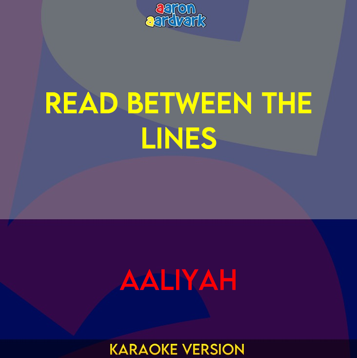 Read Between The Lines - Aaliyah (Karaoke Version) from Aaron Aardvark Karaoke – Mr Entertainer ...