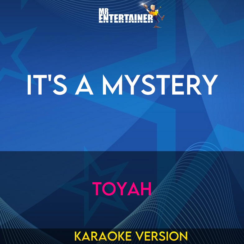 It's A Mystery - Toyah (Karaoke Version) from Mr Entertainer Karaoke