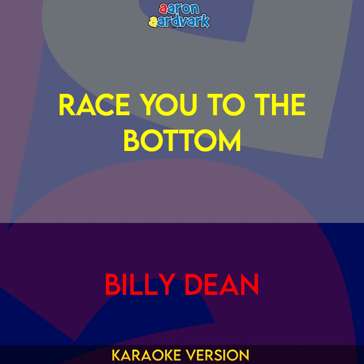 Race You To The Bottom - Billy Dean (Karaoke Version) from Aaron ...