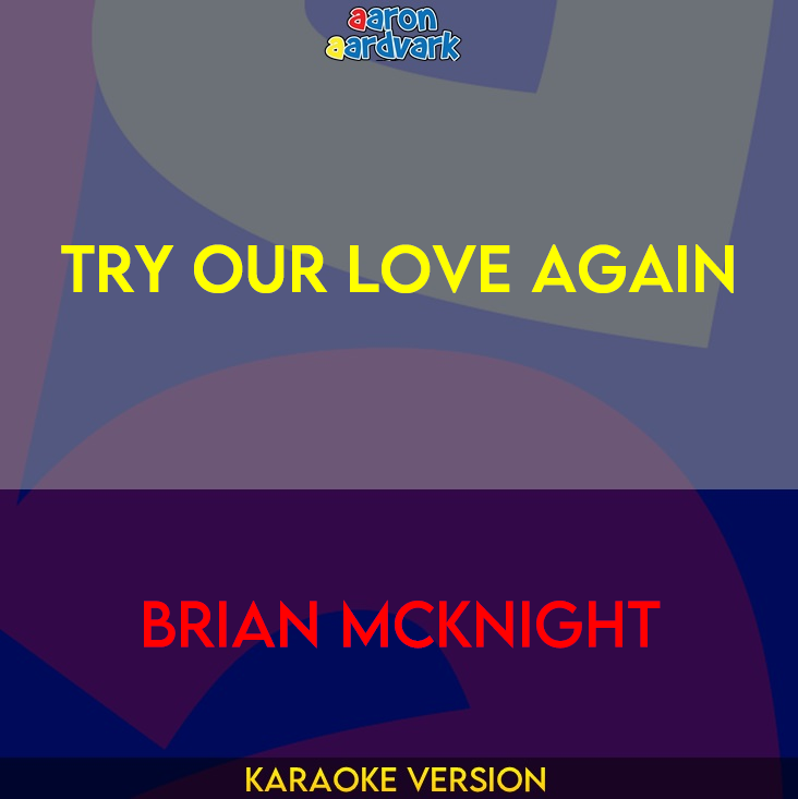 Try Our Love Again - Brian McKnight (Karaoke Version) from Aaron ...
