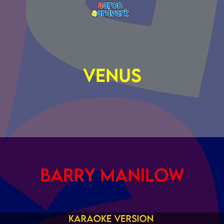 Venus - Barry Manilow (Karaoke Version) from Aaron Aardvark Karaoke ...