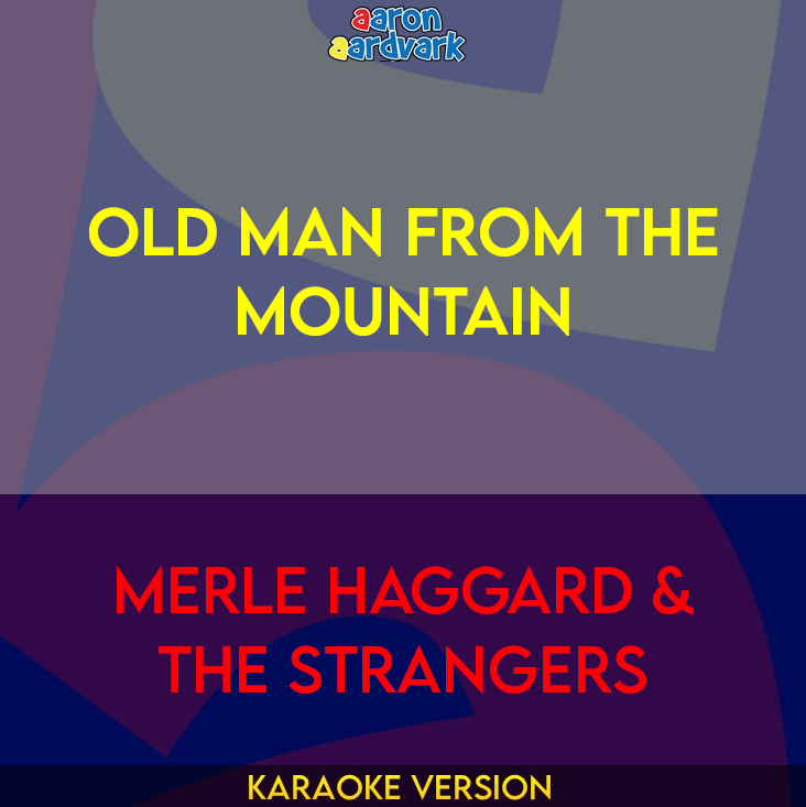 Old Man From The Mountain - Merle Haggard & The Strangers (Karaoke ...