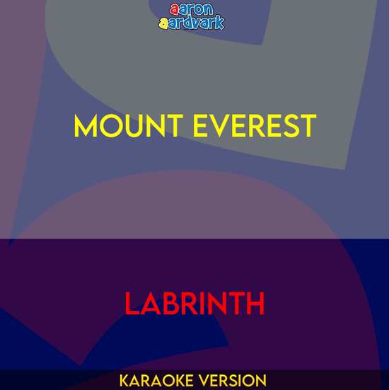 Mount Everest - Labrinth (Karaoke Version) from Aaron Aardvark Karaoke ...