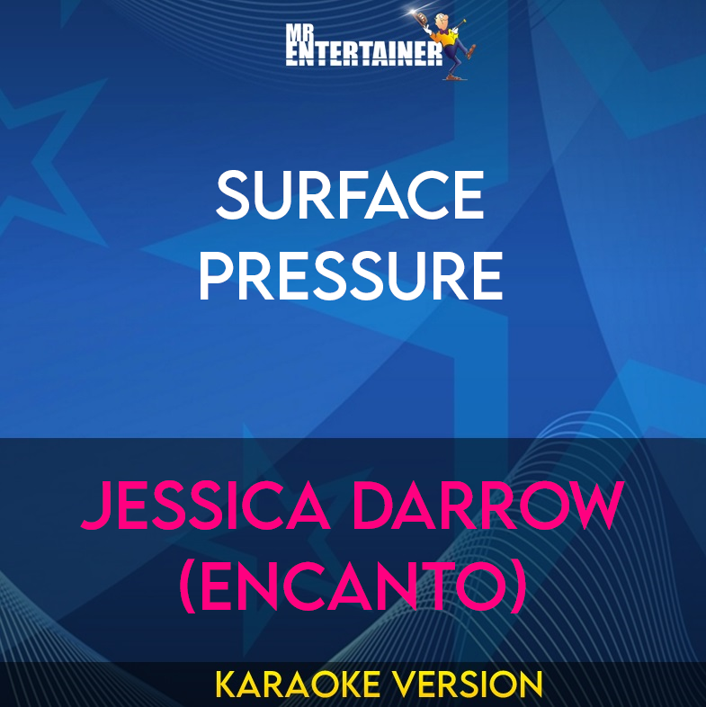 Surface Pressure - Jessica Darrow (Encanto) (Karaoke Version) from Mr ...