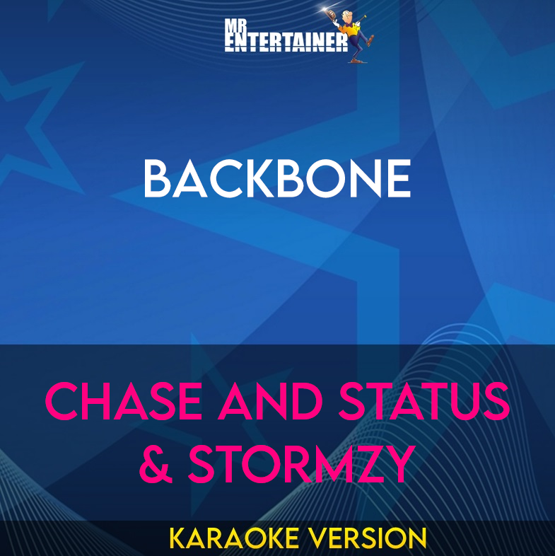 Backbone - Chase and Status & Stormzy (Karaoke Version) from Mr ...