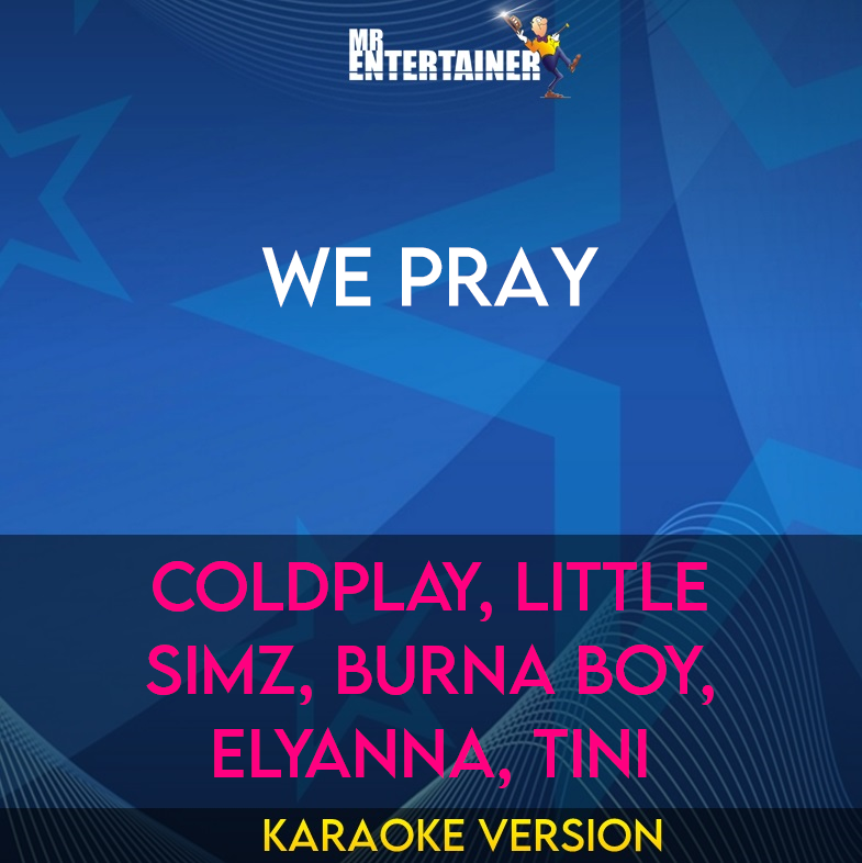 We Pray - Coldplay, Little Simz, Burna Boy, Elyanna, TINI (Karaoke ...