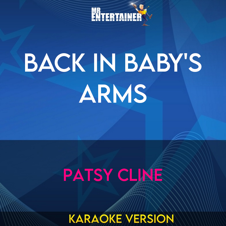 Back In Baby's Arms - Patsy Cline (Karaoke Version) from Mr Entertainer ...