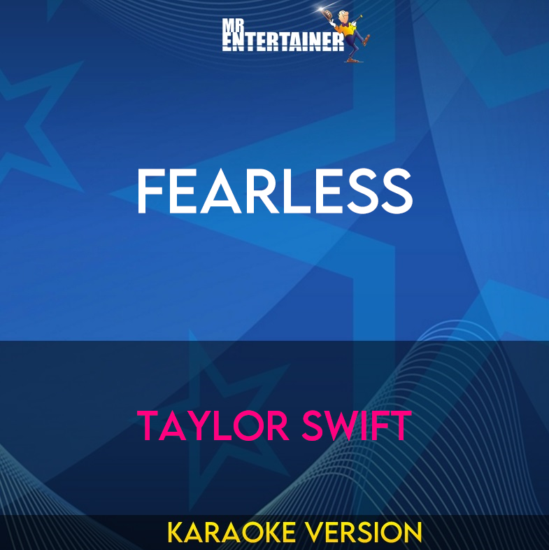 Fearless Taylor Swift Karaoke Version From Mr Entertainer Karaoke