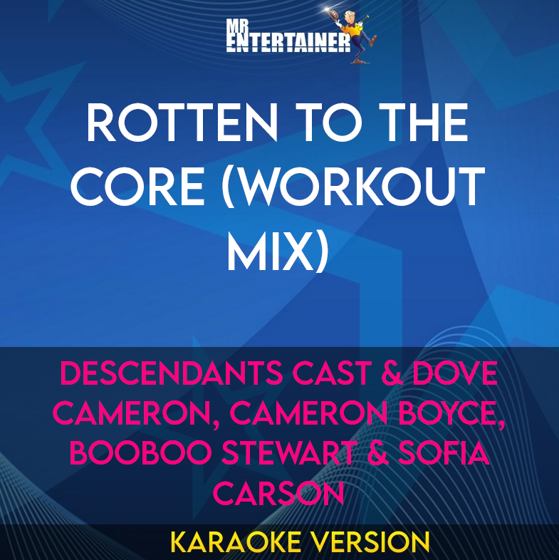 Rotten To The Core (workout mix) - Descendants Cast & Dove Cameron ...